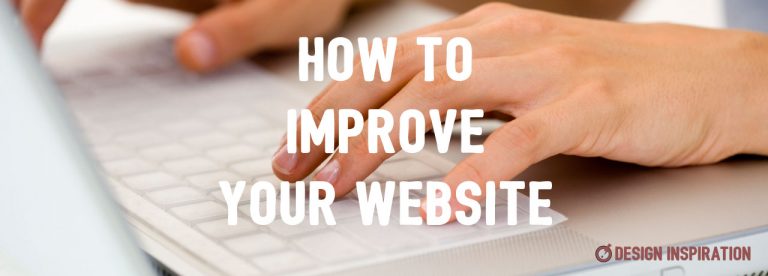 How to Improve Your Website - Design Inspiration